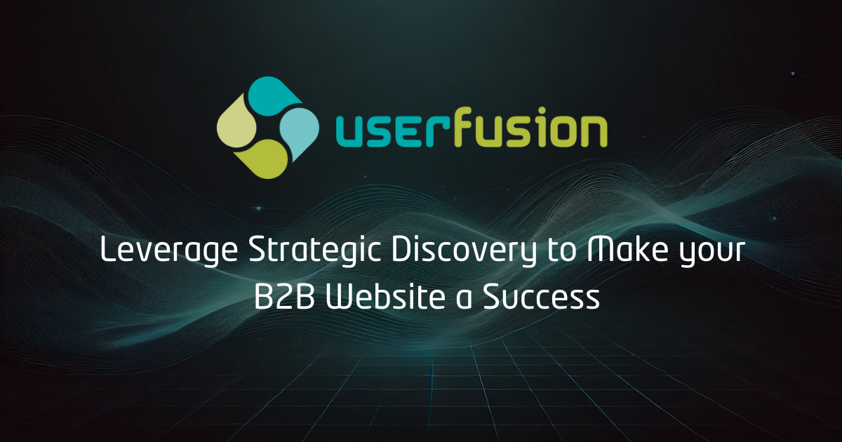 Discovery Sessions: Define Your Digital Strategy | User Fusion